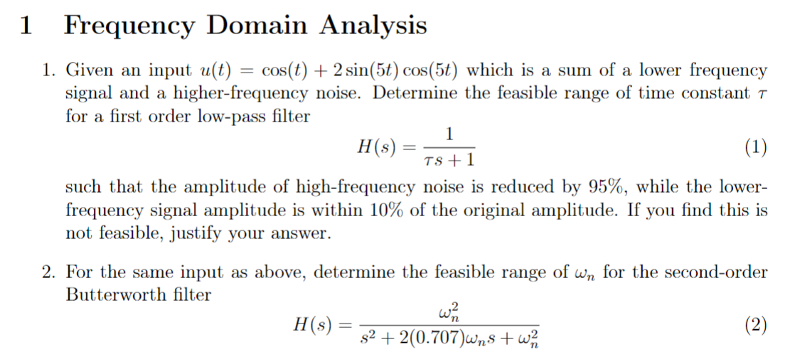 Solved 1 Frequency Domain Analysis 1. Given an input | Chegg.com