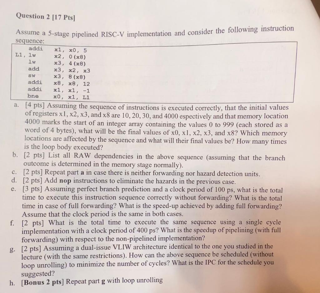 Question 2 [17 Pts] Assume a 5-stage pipelined RISC-V | Chegg.com