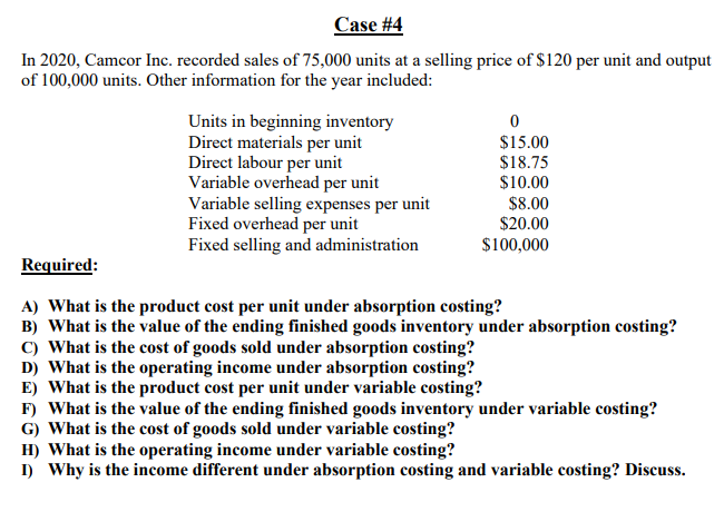 Solved Case #4 In 2020, Camcor Inc. recorded sales of 75,000 | Chegg.com