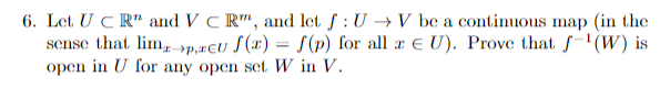Solved 6. Let U⊂Rn and V⊂Rm, and let ∫:U→V be a continuous | Chegg.com