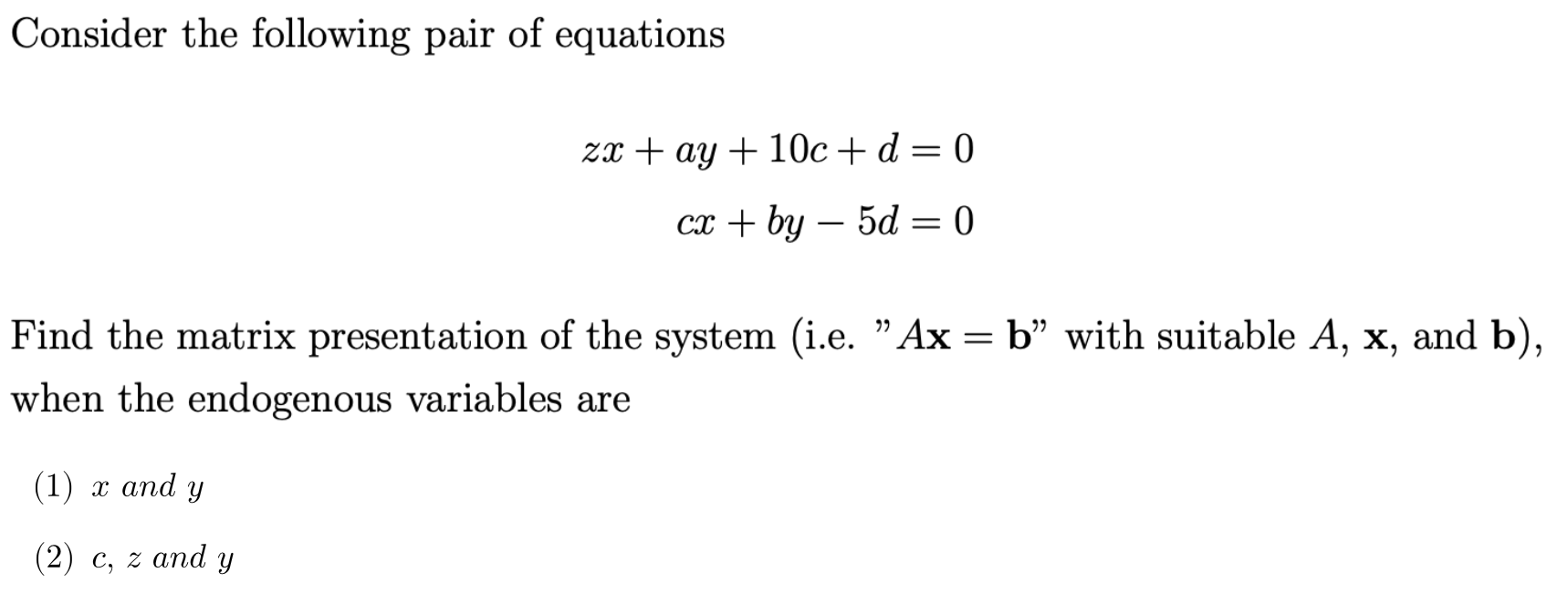 Solved Consider the following pair of equations | Chegg.com