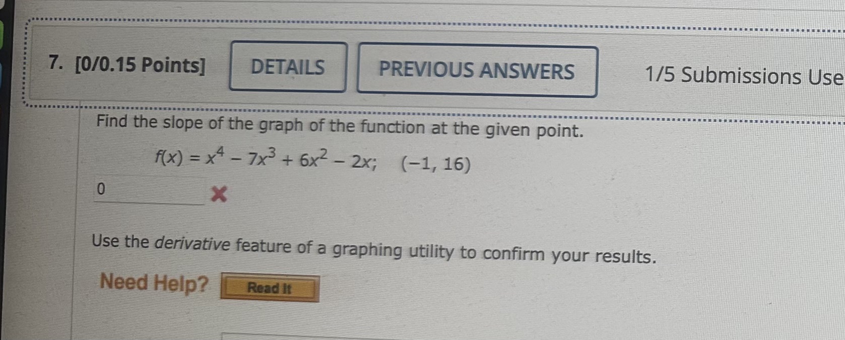 Solved f(x)=x4−7x3+6x2−2x;(−1,16) Use the derivative feature | Chegg.com