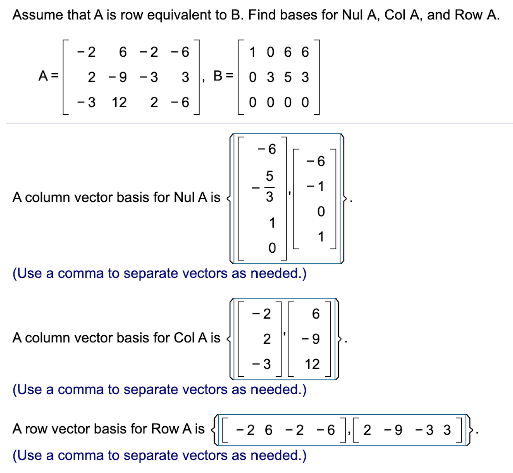 Solved Assume that A is row equivalent to B. Find bases for | Chegg.com