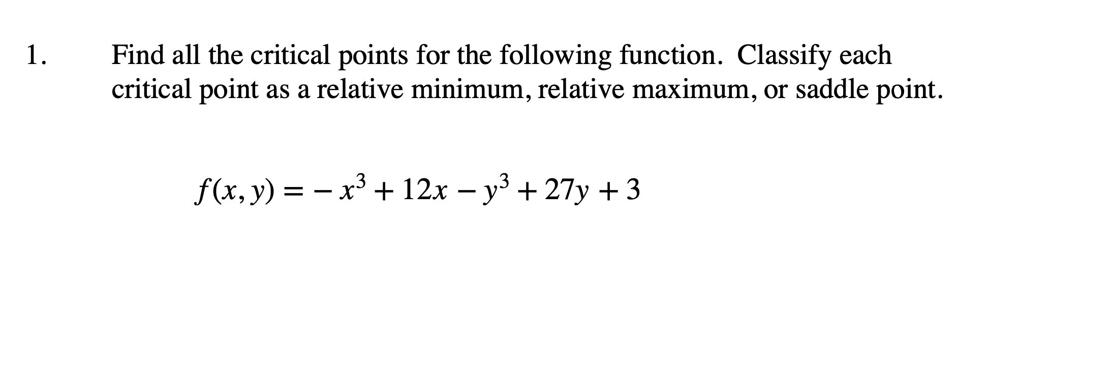 Solved Find all the critical points for the following | Chegg.com
