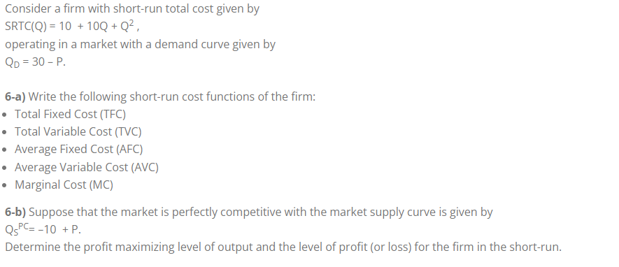 Solved Consider a firm with short-run total cost given by | Chegg.com