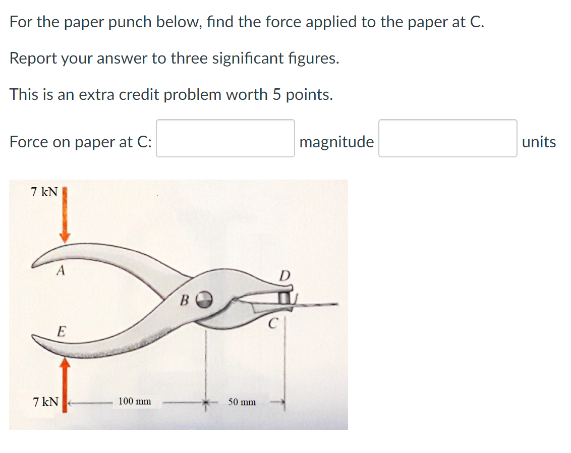 Solved For the paper punch below, find the force applied to | Chegg.com