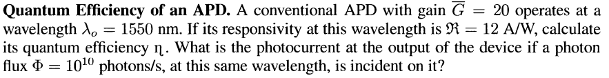 Solved Quantum Efficiency of an APD. A conventional APD with | Chegg.com