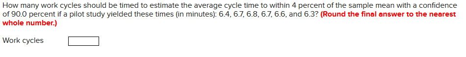 Solved How many work cycles should be timed to estimate the | Chegg.com