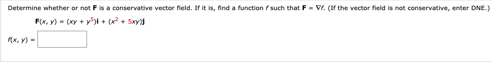Solved Determine whether or not F is a conservative vector | Chegg.com