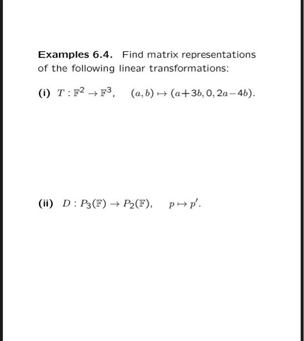 Solved Examples 6.4. Find matrix representations of the | Chegg.com