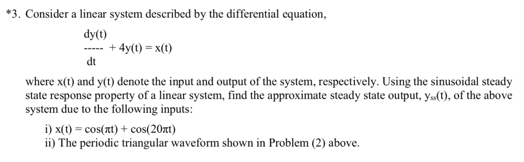 Solved *3. Consider a linear system described by the | Chegg.com