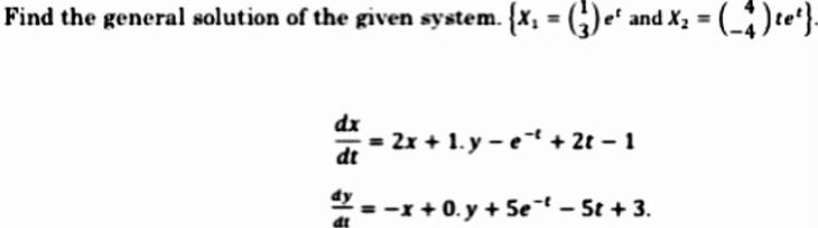 Solved Find the general solution of the given system. | Chegg.com