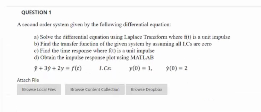 Solved QUESTION 1 A second order system given by the | Chegg.com