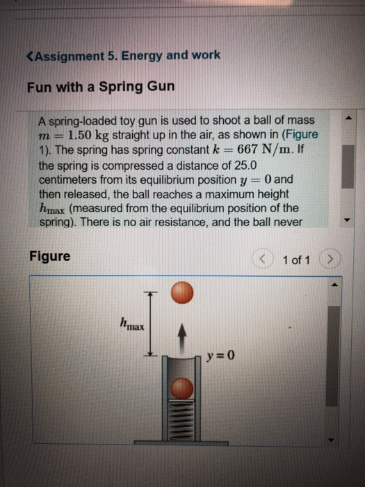 Solved KAssignment 5. Energy and work Fun with a Spring Gun | Chegg.com