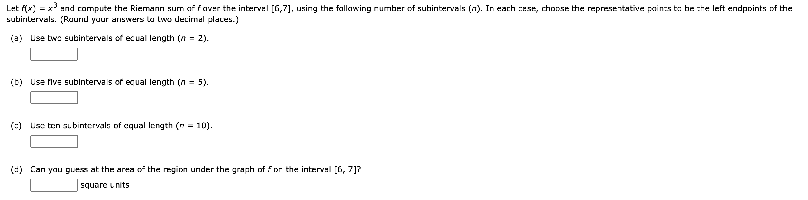 Solved subintervals. (Round your answers to two decimal | Chegg.com