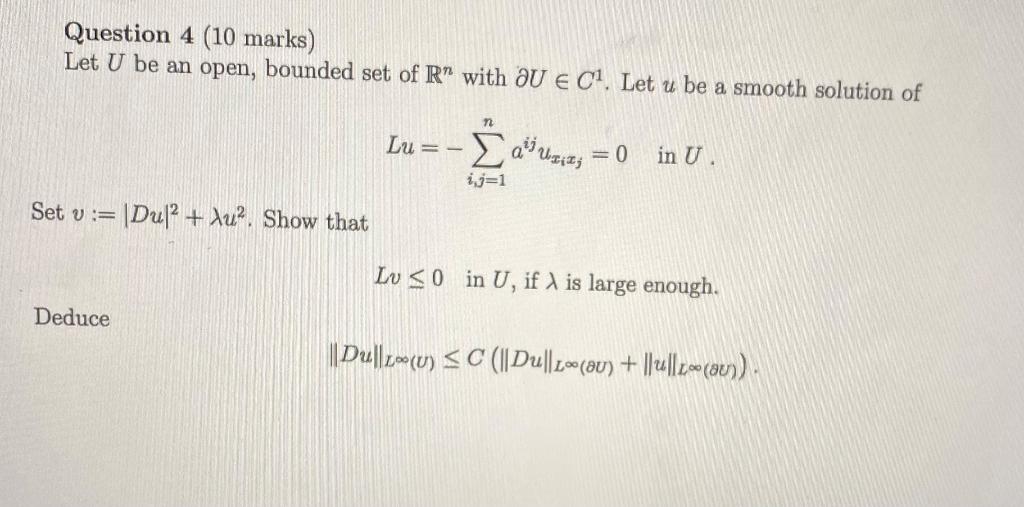 Solved Question 4 (10 marks) Let U be an open, bounded set | Chegg.com