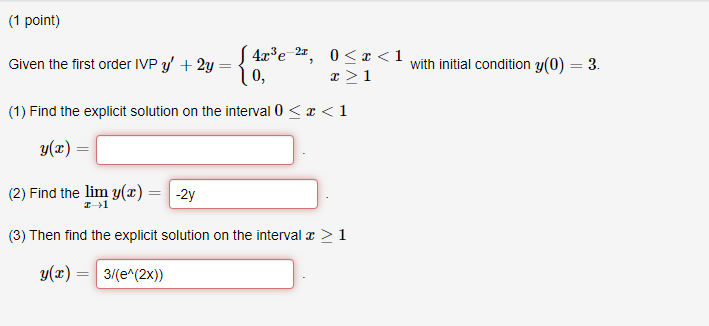 Solved (1 point) Given the first order IVP y' + 2y = 42e 2.1 | Chegg.com
