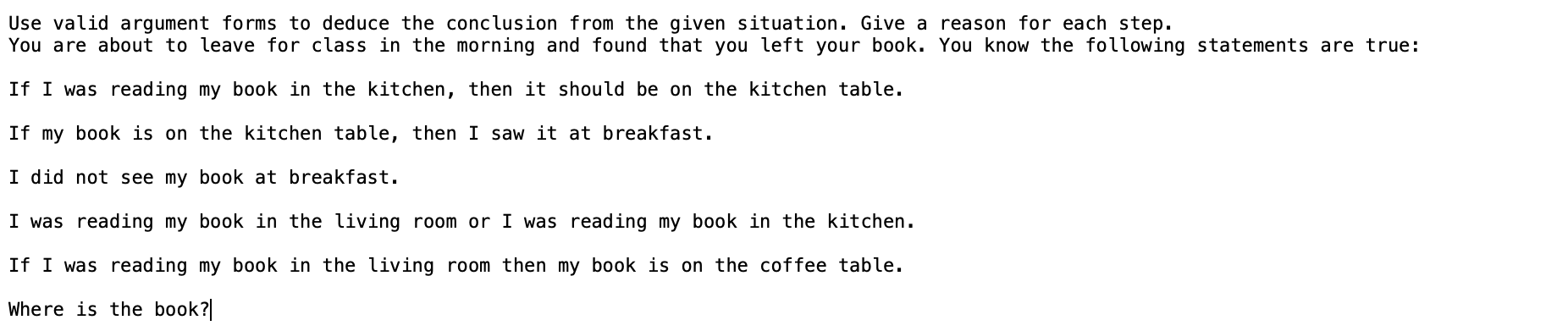Solved Use valid argument forms to deduce the conclusion | Chegg.com