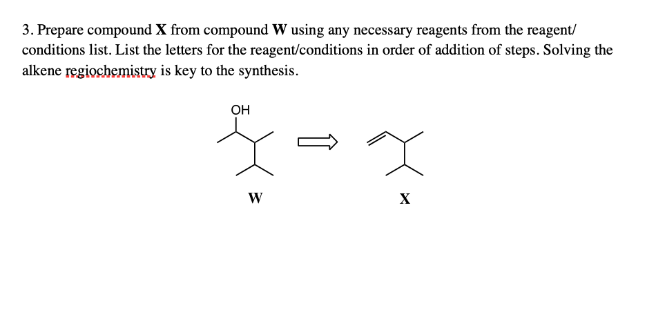 Solved 3. Prepare compound X from compound W using any | Chegg.com