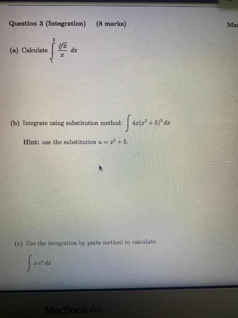 Solved Question 3 (Integration) (8 marks) Mar (a) Calculate | Chegg.com