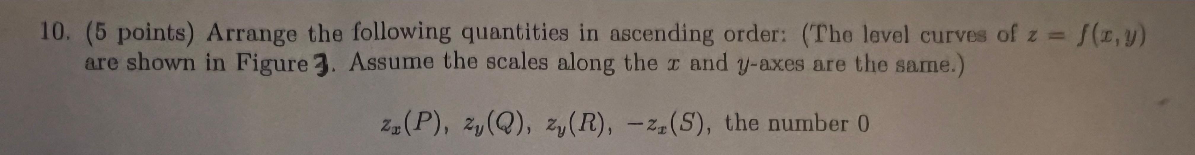 Solved 10. (5 points) Arrange the following quantities in | Chegg.com