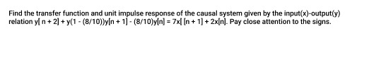 Solved Find the transfer function and unit impulse response | Chegg.com