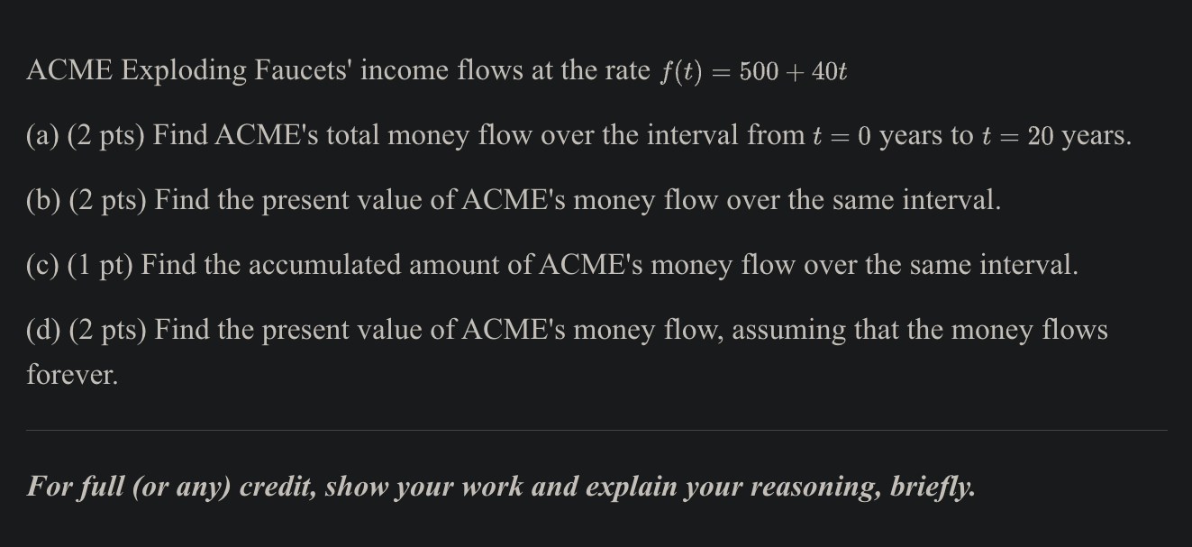 Solved ACME Exploding Faucets' income flows at the rate | Chegg.com