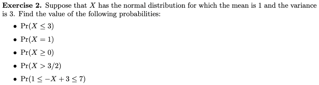Solved Exercise 2. Suppose that X has the normal | Chegg.com