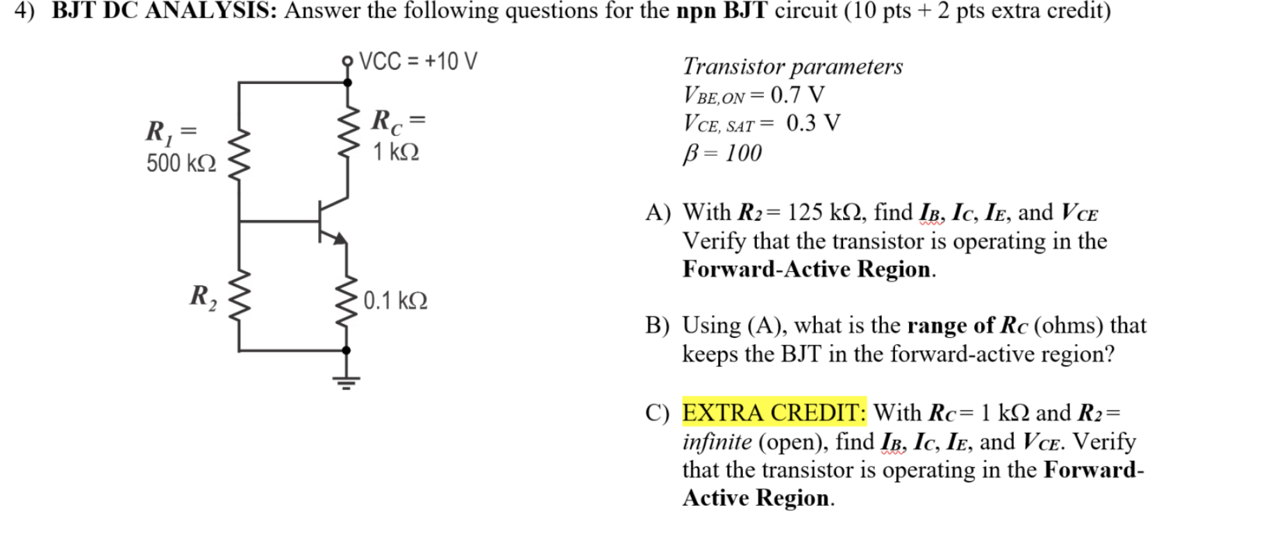 Solved 4) BJT DC ANALYSIS: Answer the following questions | Chegg.com