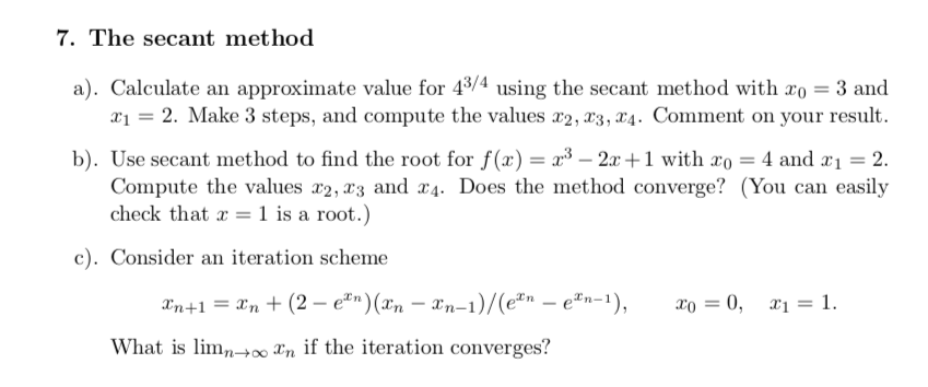 Solved The secant method a). Calculate an approximate value | Chegg.com