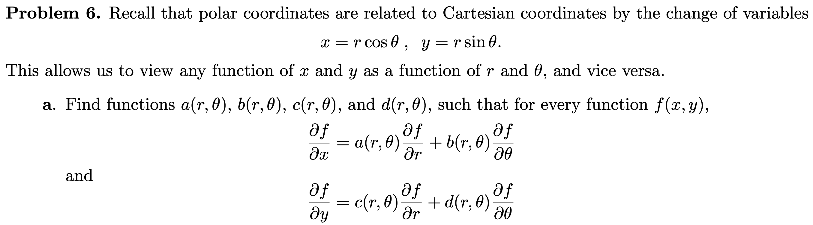 Solved Problem 6. Recall that polar coordinates are related | Chegg.com