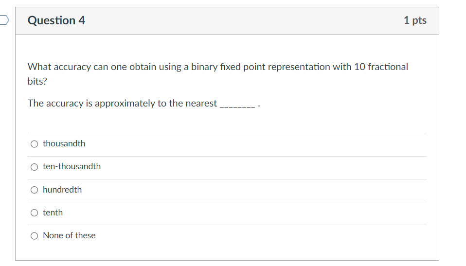 Solved What accuracy can one obtain using a binary fixed | Chegg.com