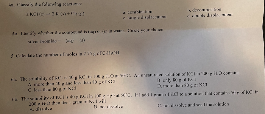 Solved 4a. Classify the following reactions: 2 KCl (s) 2 | Chegg.com