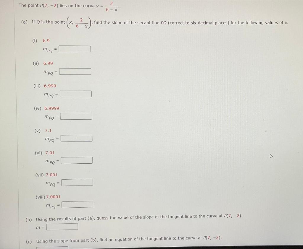 Solved 2 The point P(7, -2) lies on the curve y = 6-x 2 (a) | Chegg.com