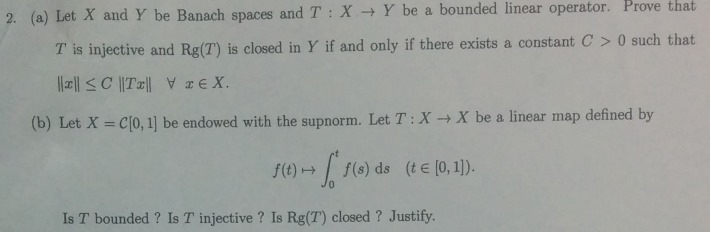 Solved by an EXPERT (a) ﻿Let x ﻿and Y be ﻿Banach spaces and T:x→Y be ﻿a | Chegg.com