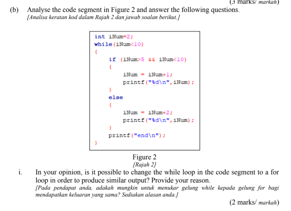 Solved (3 marks/ markah) (b) Analyse the code segment in | Chegg.com