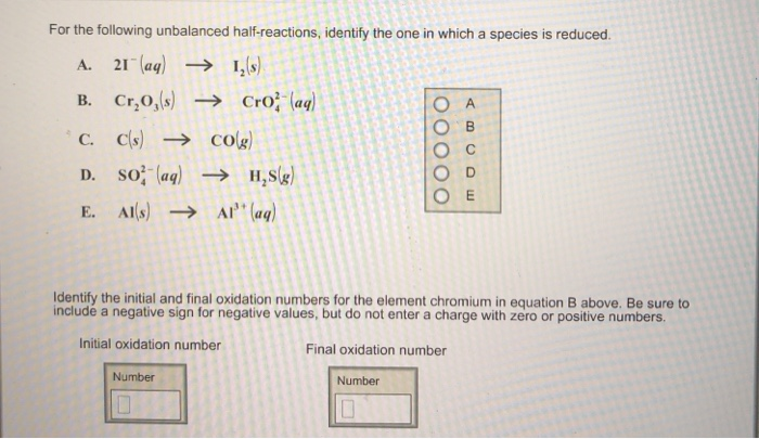 Solved For the following unbalanced half-reactions, identify | Chegg.com