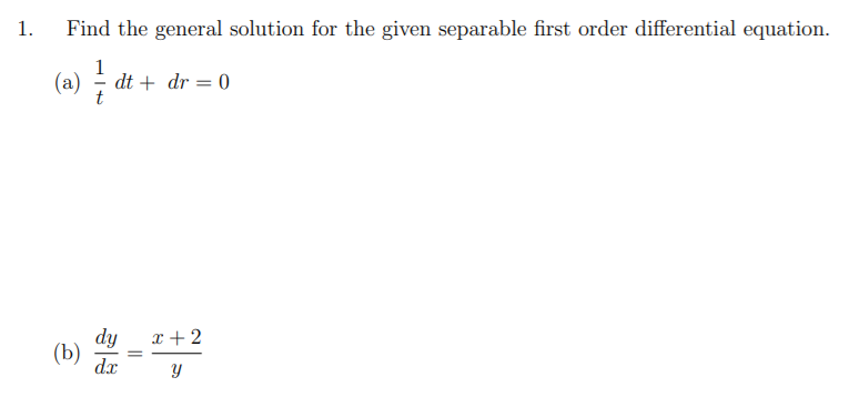 Solved 1. Find the general solution for the given separable | Chegg.com