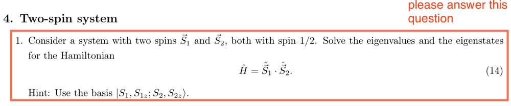 Solved Two-spin system please answer this question 1. | Chegg.com