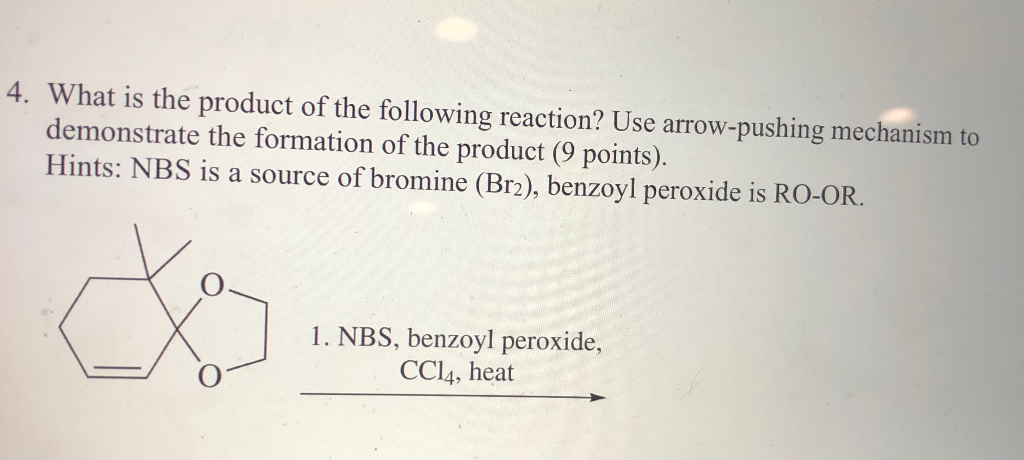 Solved 4. What is the product of the following reaction? Use | Chegg.com