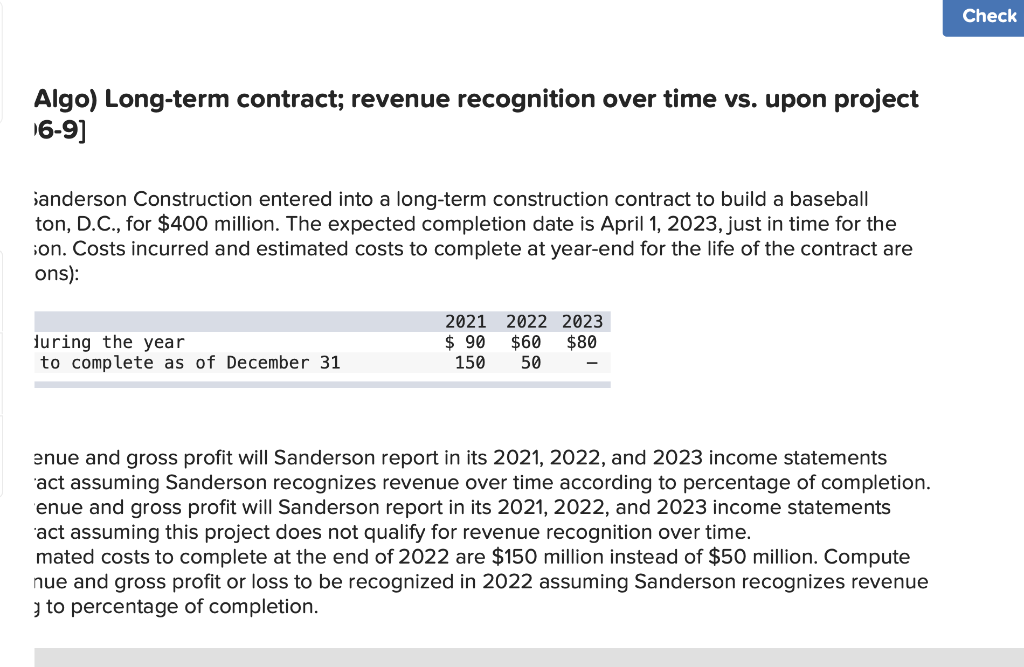 Solved Check Algo) Long-term contract; revenue recognition | Chegg.com