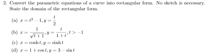 Solved 2. Convert the parametric equations of a curve into | Chegg.com