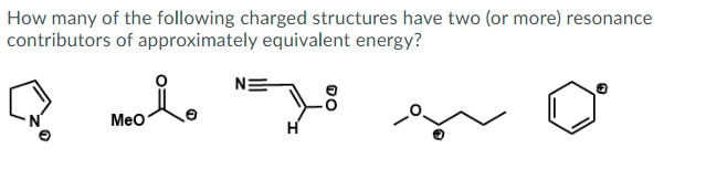 Solved How many of the following charged structures have two | Chegg.com