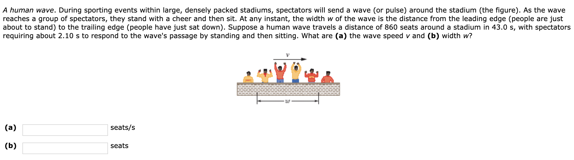 Solved A human wave. During sporting events within large, | Chegg.com