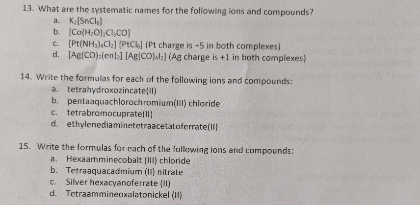 Solved What are the systematic names for the following ions | Chegg.com