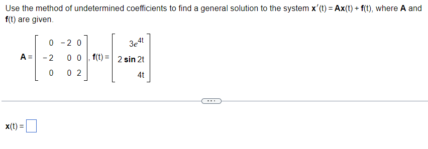 Solved Use the method of undetermined coefficients to find a | Chegg.com