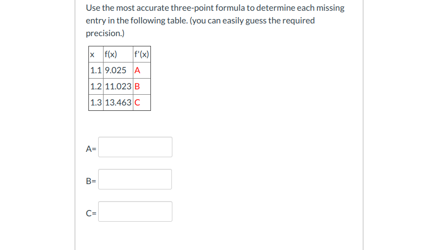 Solved Use the most accurate three-point formula to | Chegg.com