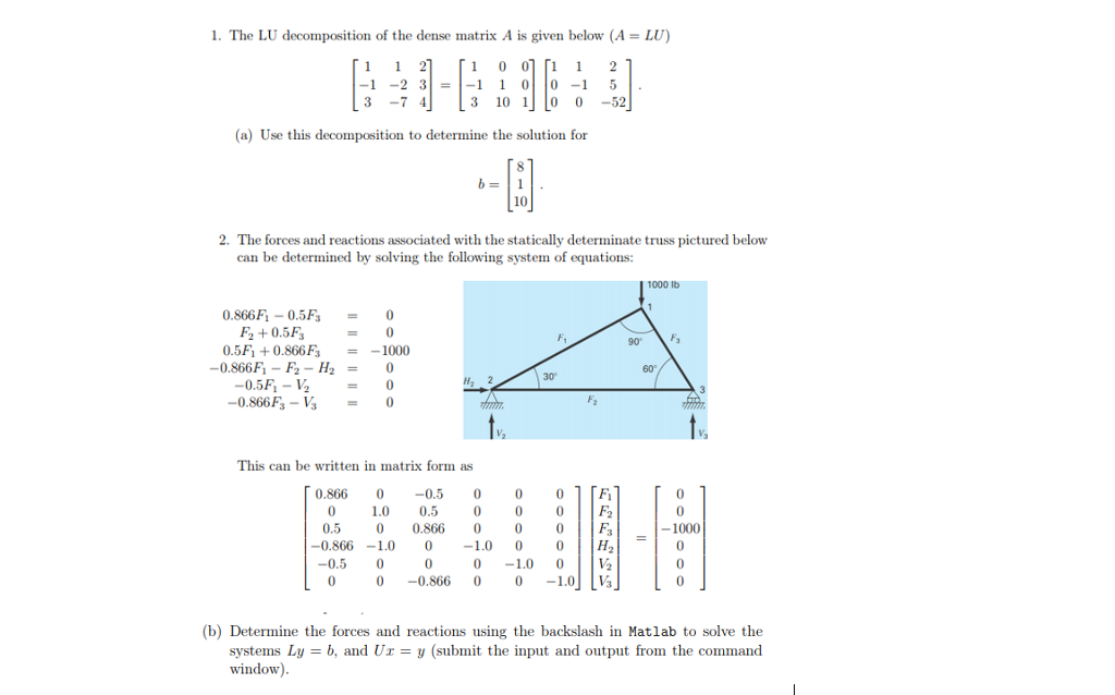 Solved 1. The LU decomposition of the dense matrix A is | Chegg.com