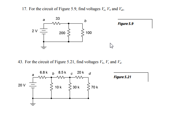 Solved 17. For the circuit of Figure 5.9 , find voltages | Chegg.com