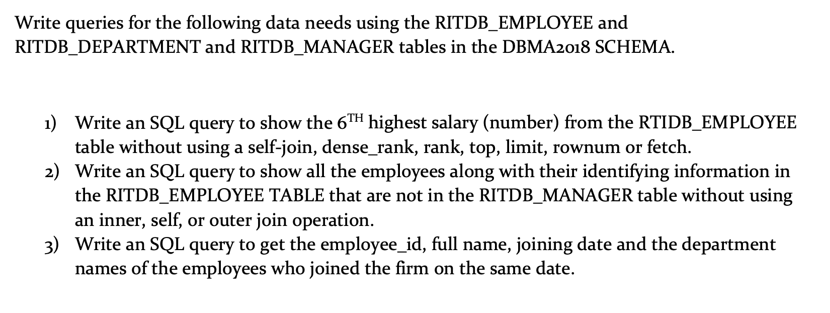 Solved Write queries for the following data needs using the | Chegg.com